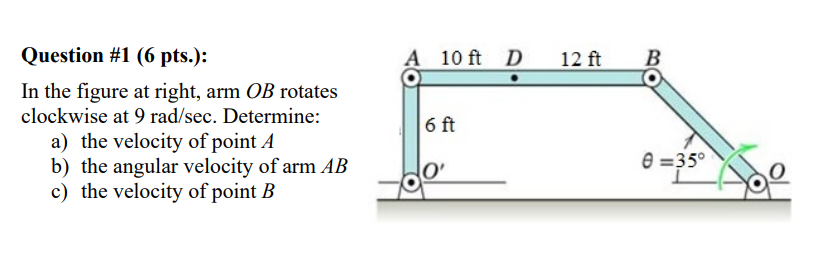 Solved Question \#1 (6 pts.): In the figure at right, arm OB | Chegg.com