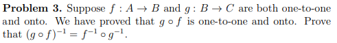 Solved Problem 3. Suppose f: A + B and g: B + C are both | Chegg.com