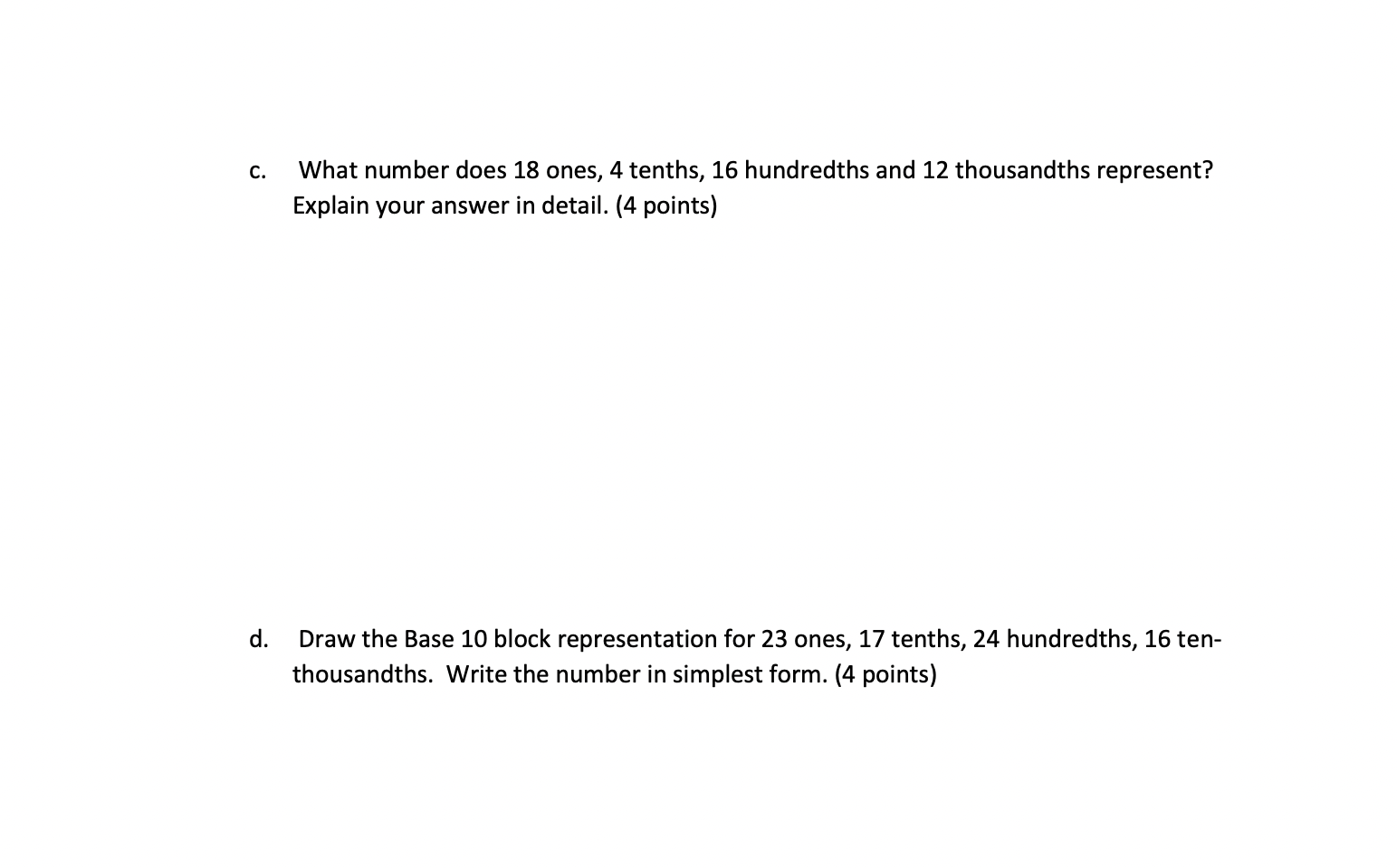 Solved C. What number does 18 ones, 4 tenths, 16 hundredths | Chegg.com