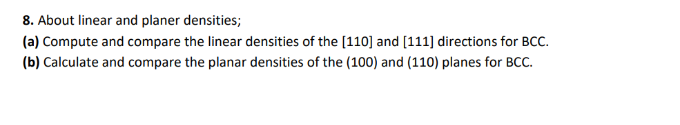 Solved 8. About linear and planer densities; (a) Compute and | Chegg.com