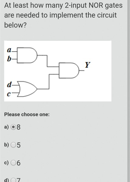 Solved At least how many 2-input NOR gates are needed to | Chegg.com