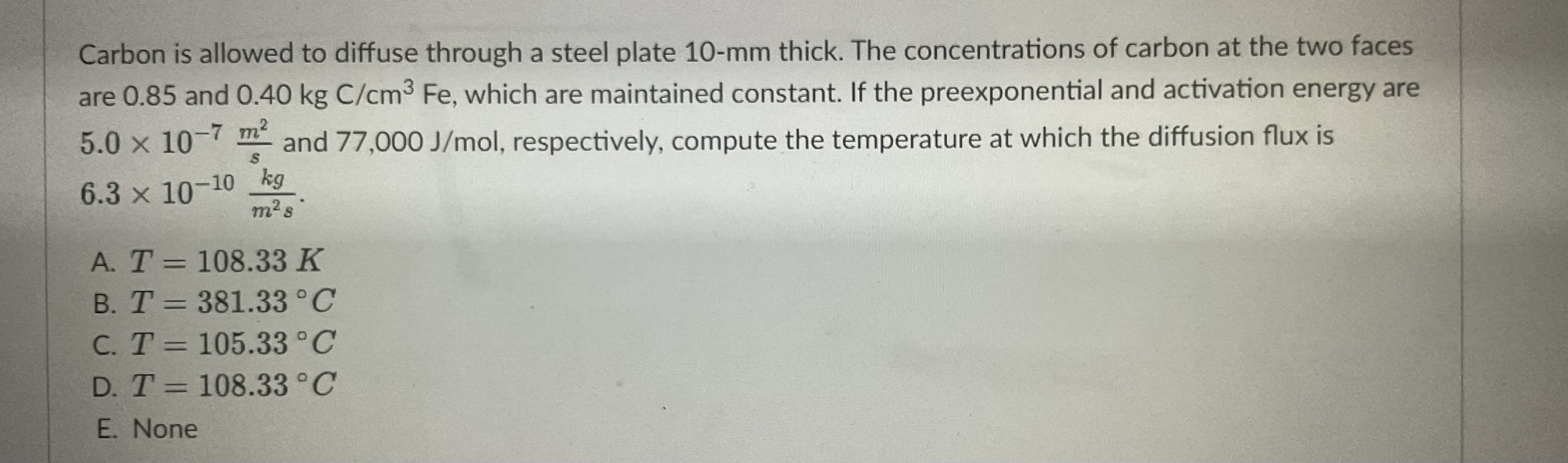 Solved Carbon is allowed to diffuse through a steel plate | Chegg.com