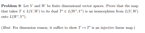 Solved Problem 9 Let V And W Be Finite Dimensional Vector