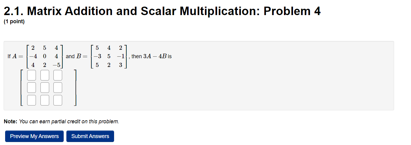 Solved 2.1. Matrix Addition and Scalar Multiplication: | Chegg.com
