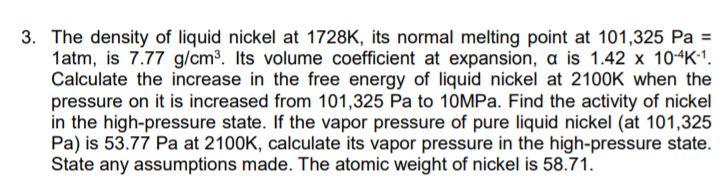 3. The density of liquid nickel at 1728K, its normal | Chegg.com
