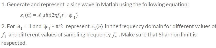 Solved 1. Generate and represent a sine wave in Matlab using | Chegg.com