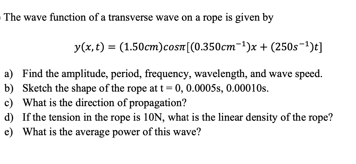 Solved The wave function of a transverse wave on a rope is | Chegg.com