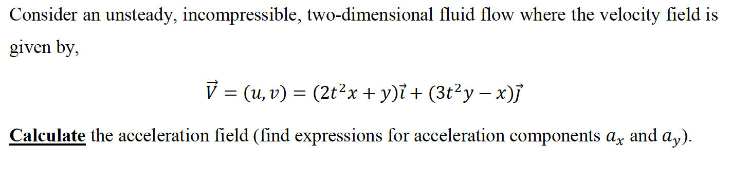 Solved Consider an unsteady, incompressible, two-dimensional | Chegg.com