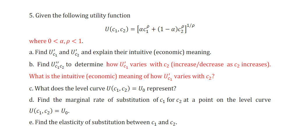Solved = C1 5. Given the following utility function U(C1,C2) | Chegg.com