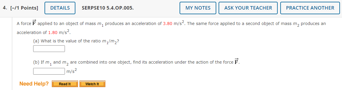 Solved A Force F Applied To An Object Of Mass M1 Produces An