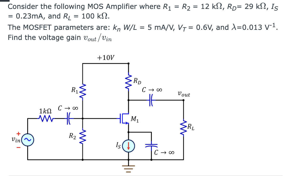 Solved by an EXPERT Consider the following MOS Amplifier where | Chegg.com