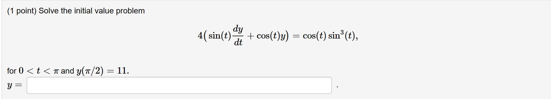 Solved (1 point) Solve the initial value problem | Chegg.com