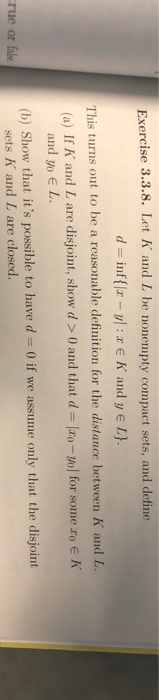 Solved Exercise 3.3.8. Let K and L be nonempty compact sets, | Chegg.com