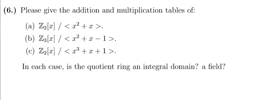 Solved | (6.) Please give the addition and multiplication | Chegg.com