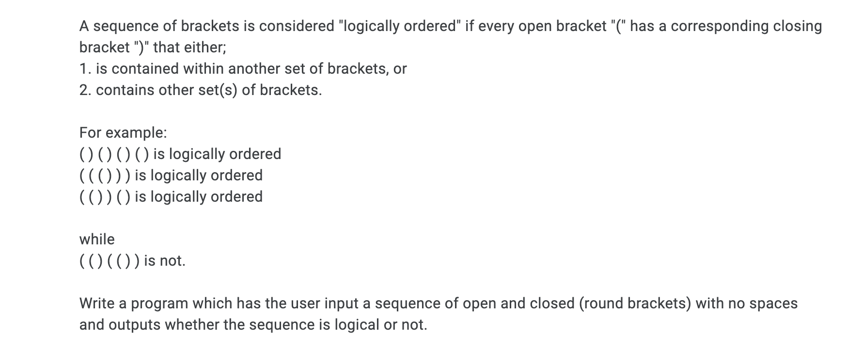 Solved A sequence of brackets is considered "logically | Chegg.com