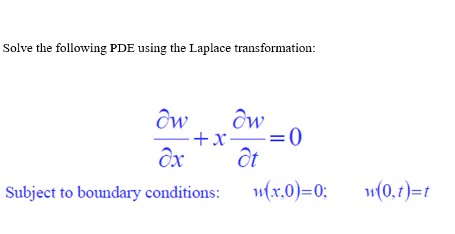 Solved Solve the following PDE using the Laplace | Chegg.com