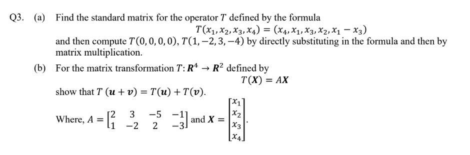 Solved Find the standard matrix for the operator T | Chegg.com