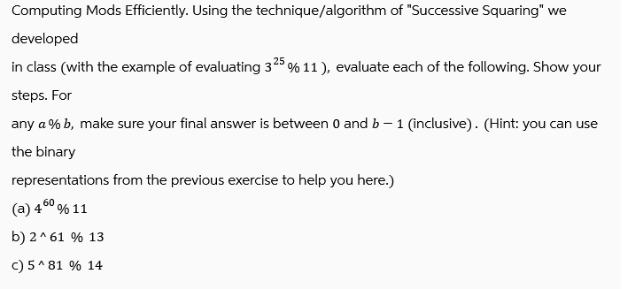 Solved Computing Mods Efficiently. Using the | Chegg.com