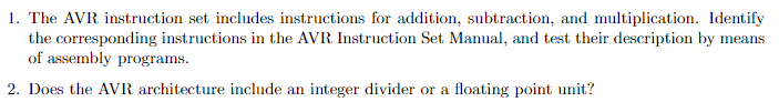Solved 1. The AVR instruction set includes instructions for | Chegg.com