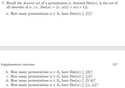 Solved 7. Recall the descent set of a permutation w, denoted | Chegg.com