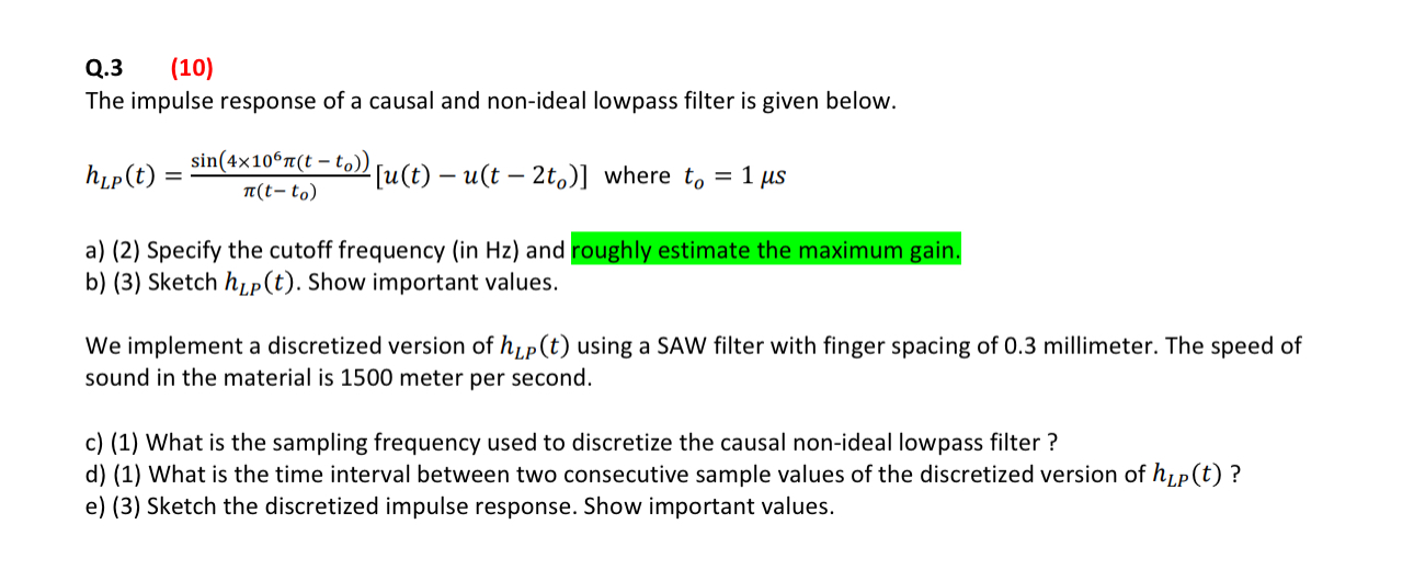 Solved Q.3 (10) The impulse response of a causal and | Chegg.com