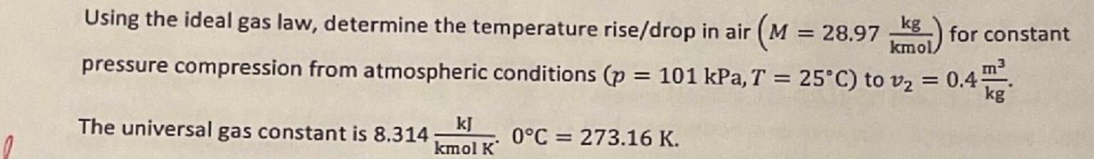 Solved Using the ideal gas law, determine the temperature | Chegg.com