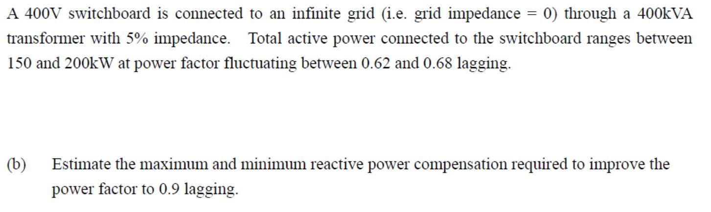 Solved A 400 V switchboard is connected to an infinite grid | Chegg.com
