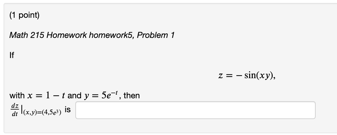 Solved (1 point) Math 215 Homework homework5, Problem 1 z = | Chegg.com