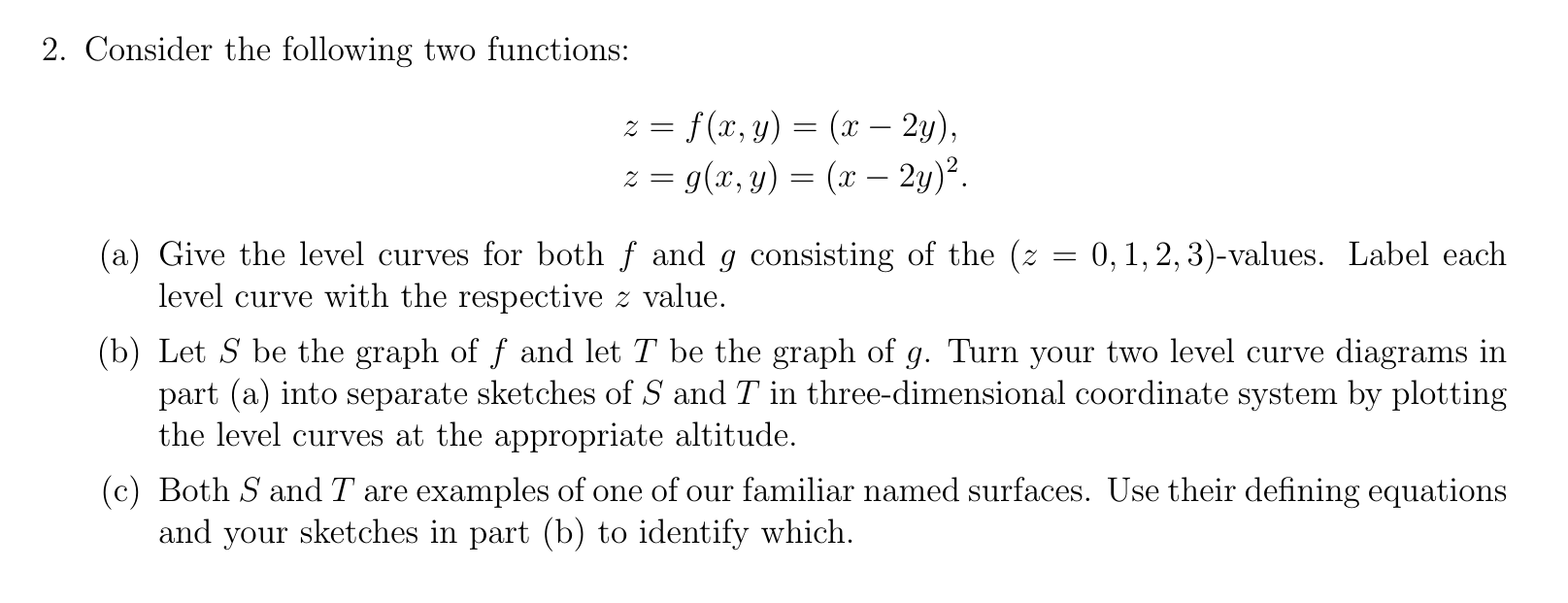 Solved 2. Consider the following two functions: z = f(x, y) | Chegg.com