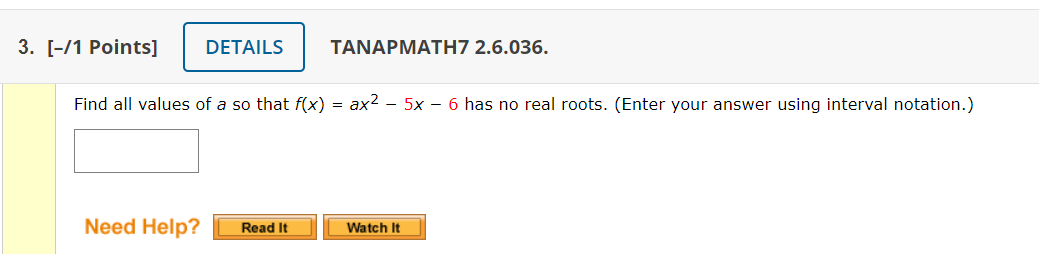Solved Find all values of a so that f(x)=ax2−5x−6 has no | Chegg.com