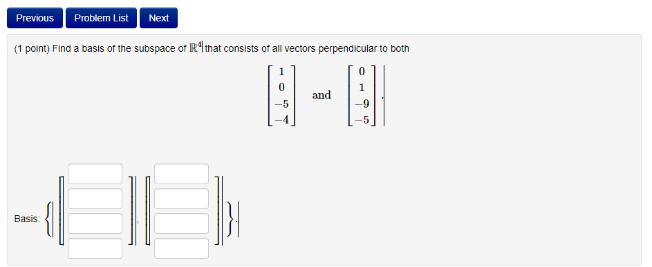 Solved Previous Problem List Next (1 point) Find a basis of | Chegg.com
