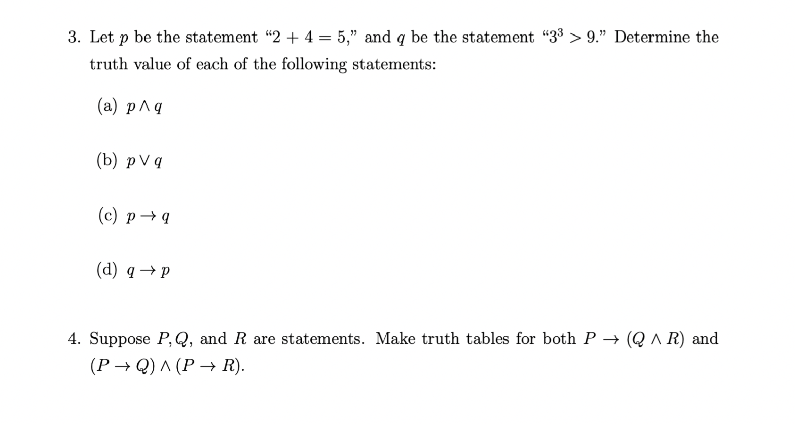Solved 3. Let p be the statement “2 + 4 = 5," and q be the | Chegg.com