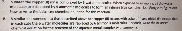 Solved 7. In water, the copper (II) ion is complexed by 6 | Chegg.com