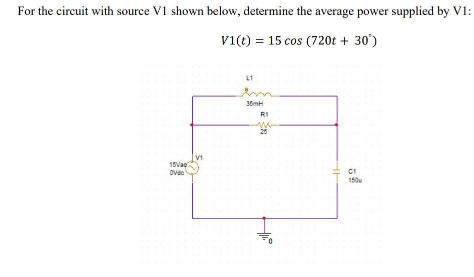 Solved For the circuit with source V1 shown below, determine | Chegg.com