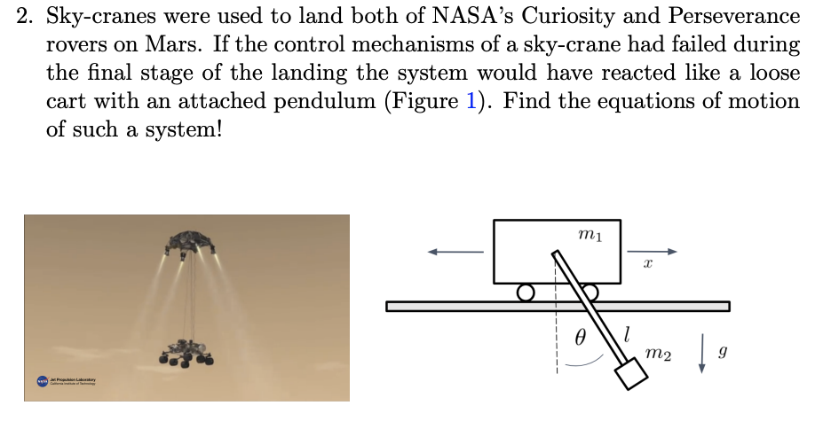 Solved 2. Sky-cranes were used to land both of NASA's | Chegg.com