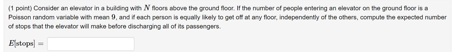 Solved (1 point) Consider an elevator in a building with N | Chegg.com