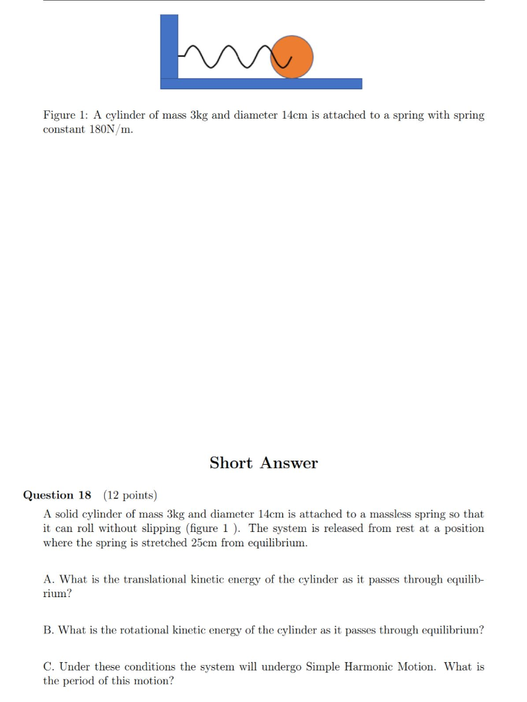 Solved Figure 1: A cylinder of mass 3kg and diameter 14cm is | Chegg.com