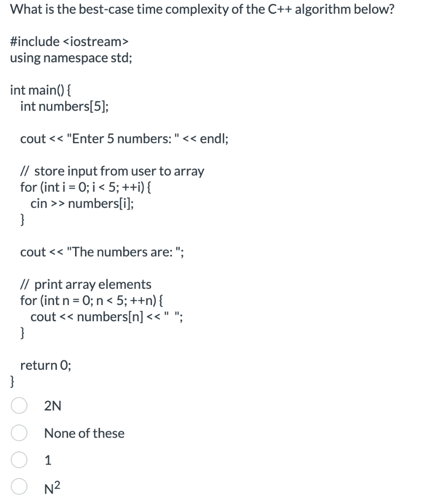 Solved What is the space complexity of the program belo | Chegg.com
