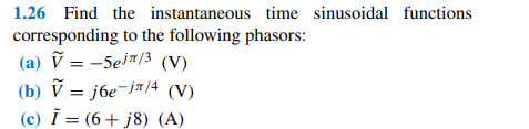 Solved 1.26 Find the instantaneous time sinusoidal functions | Chegg.com