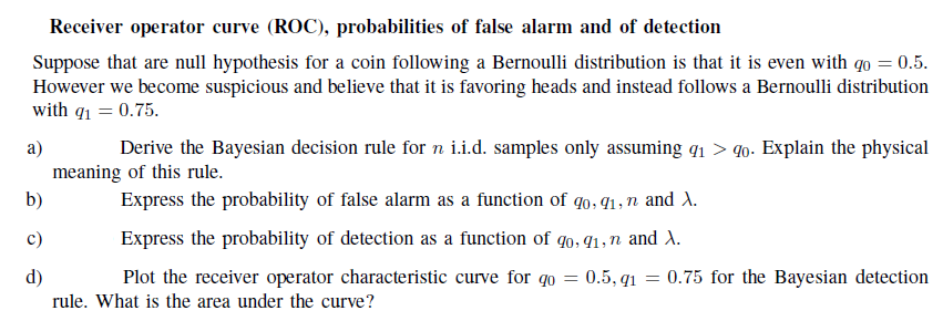 Solved Receiver operator curve (ROC), probabilities of false | Chegg.com
