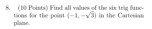 Solved 8. (10 Points) Find all values of the six trig func- | Chegg.com