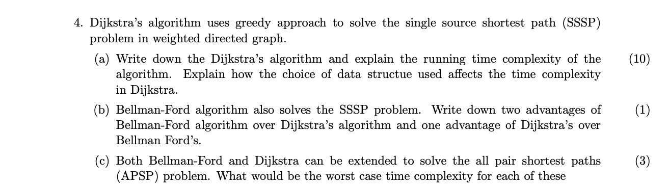 Solved (10) 4. Dijkstra's algorithm uses greedy approach to | Chegg.com