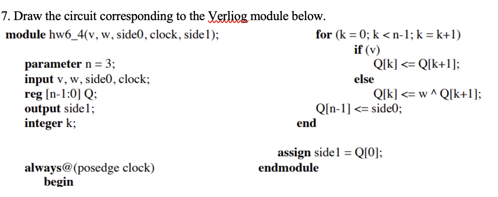 7. Draw the circuit corresponding to the Verliog | Chegg.com