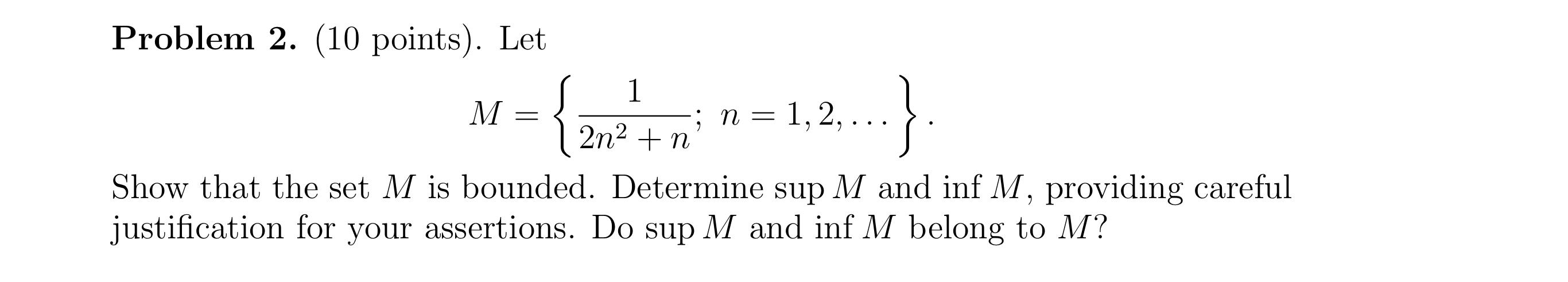 Solved = Problem 2. (10 points). Let s 1 M. ; n= 1, 2, 2n2 + | Chegg.com