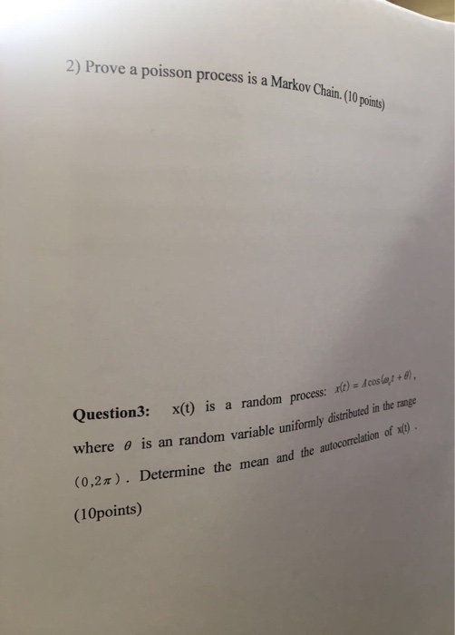 Solved 2) Prove a poisson process is a Markov Chain. (10 | Chegg.com