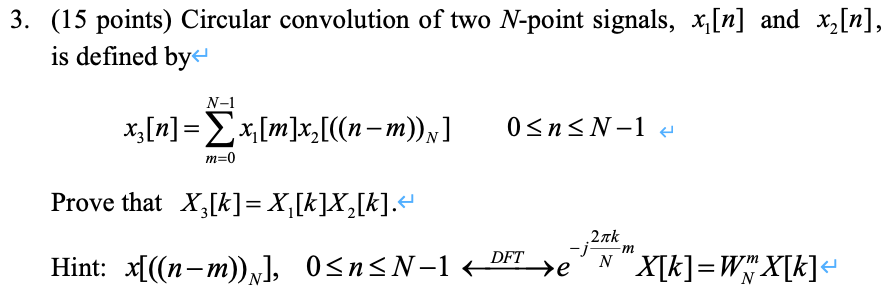 Solved 3. (15 points) Circular convolution of two N-point | Chegg.com