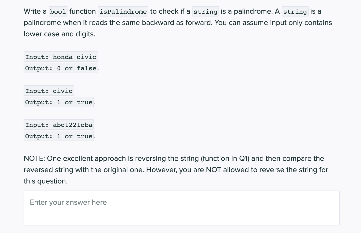 Solved Write A Bool Function Ispalindrome To Check If A