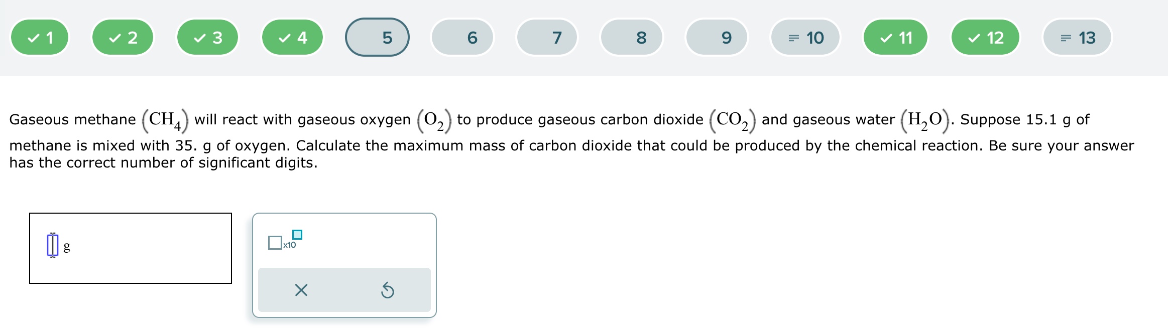 Solved Gaseous methane (CH4) will react with gaseous oxygen | Chegg.com