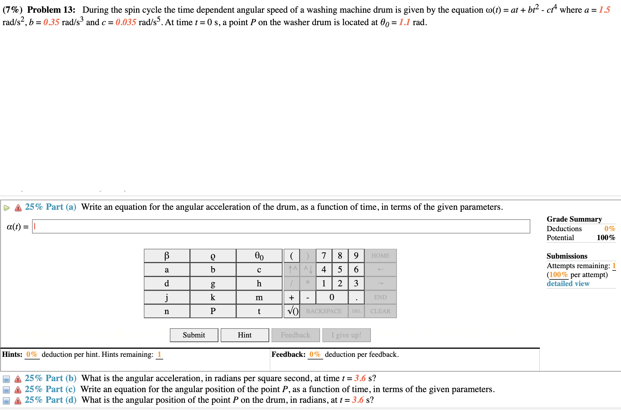 Solved (7\%) Problem 13: During the spin cycle the time | Chegg.com