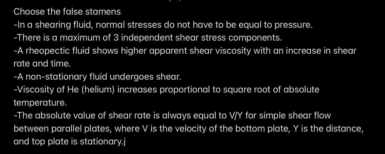 Solved Choose the false stamens-In a shearing fluid, normal | Chegg.com